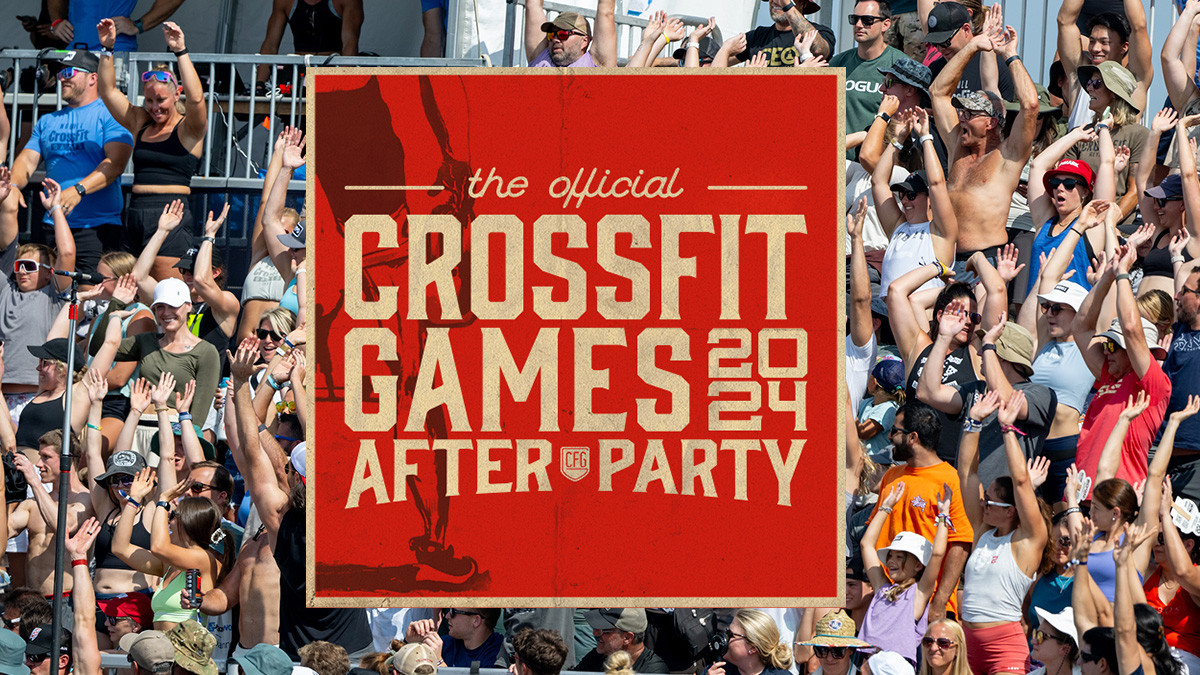 Join the Official After Party of the 2024 CrossFit Games