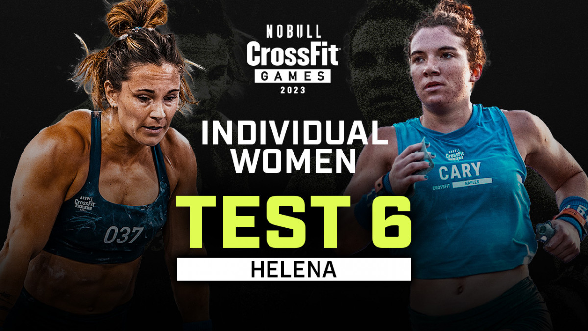 Helena — Women’s Individual Test 6 — 2023 CrossFit Games