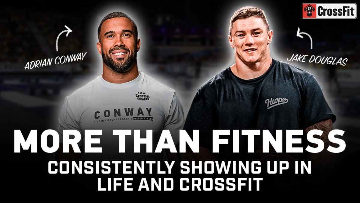 Jake Douglas — Consistently Showing Up in Life and CrossFit